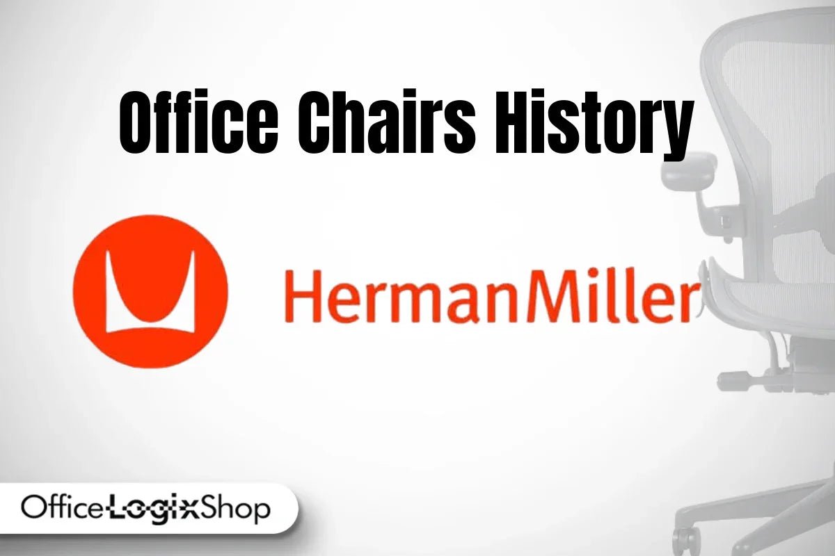 Geschichte der Bürostühle: Herman Miller – Office Logix Shop