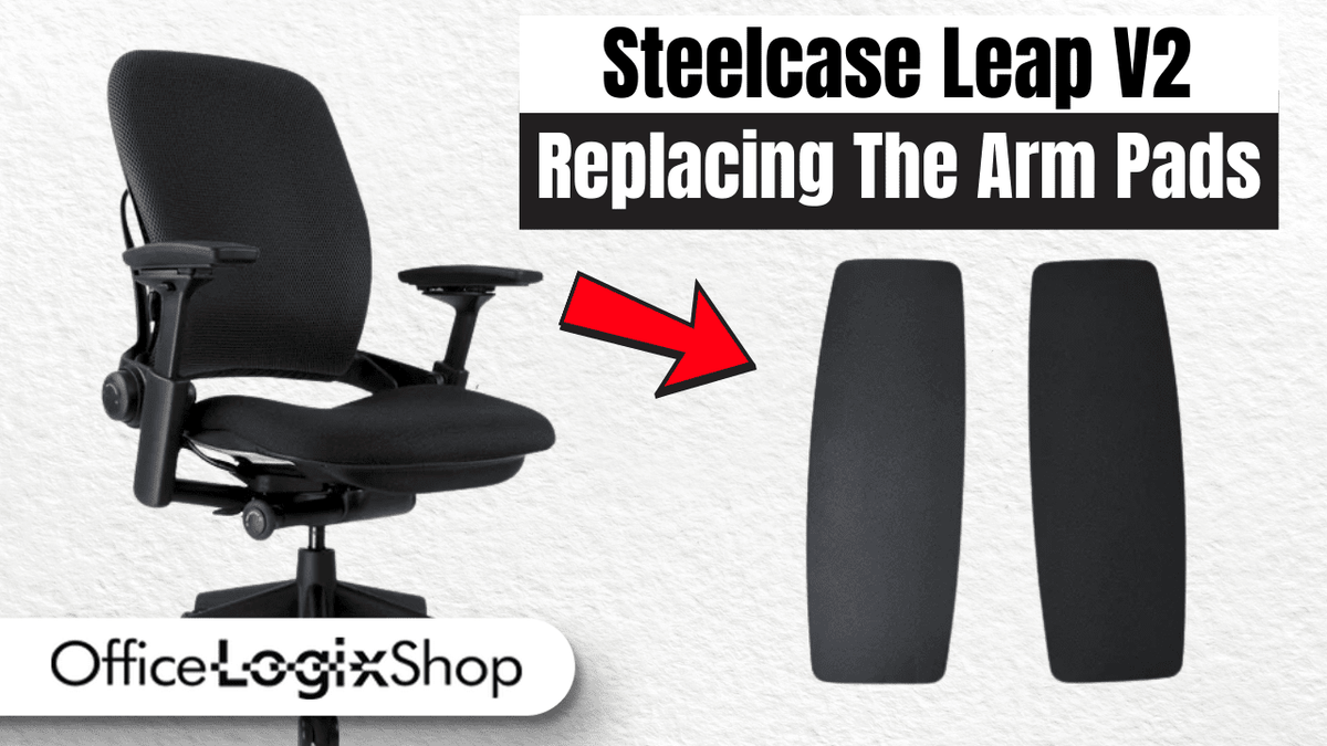 Steelcase Leap V2 Arm Pad Replacement Guide – Office Logix Shop